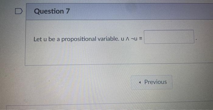 Solved Let u be a propositional variable. u∧¬u≡Let p and q | Chegg.com