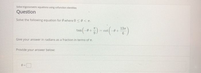 Solved Solve trigonometric equations using cofunction | Chegg.com