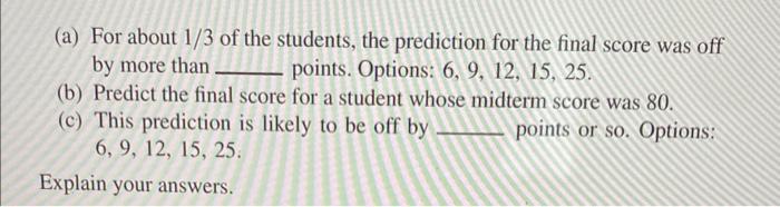 Solved 4 A Statistical Analysis Was Made Of The Midterm And