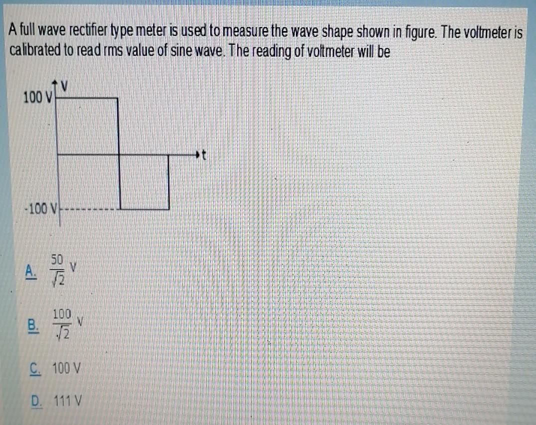 Solved A full wave rectifier type meter is used to measure | Chegg.com