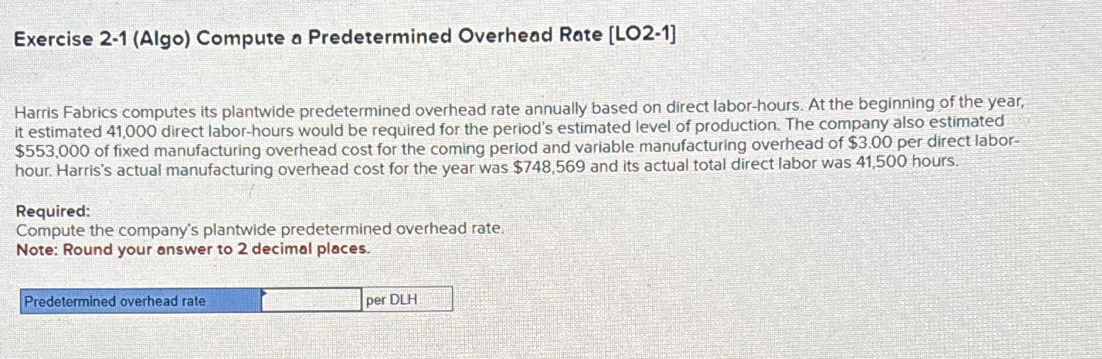Solved Exercise 2-1 (Algo) ﻿Compute a Predetermined Overhead | Chegg.com