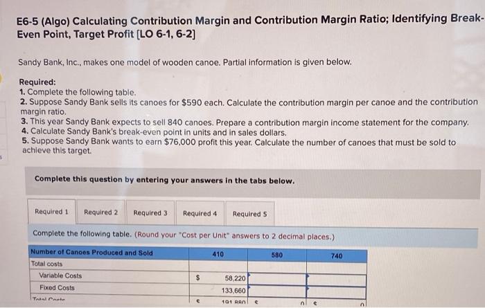 Solved E6-5 (Algo) Calculating Contribution Margin and | Chegg.com
