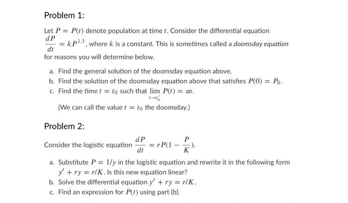 Solved Problem 1: Let P = P(1) denote population at time 1. | Chegg.com
