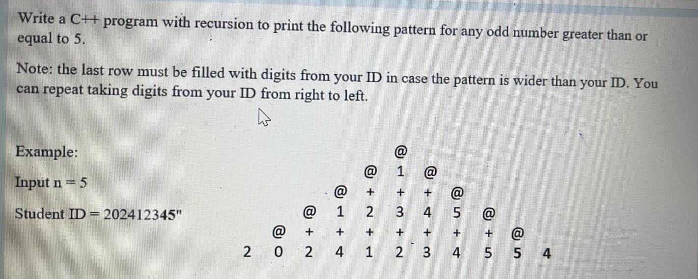 Solved Write a C++ ﻿program with recursion to print the | Chegg.com