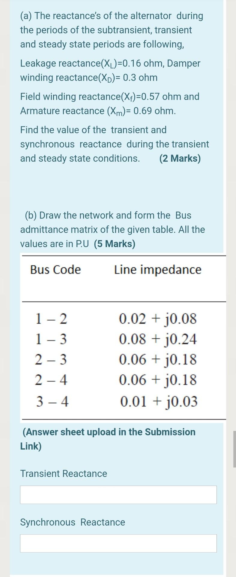 Solved (a) The reactances of the alternator during the | Chegg.com