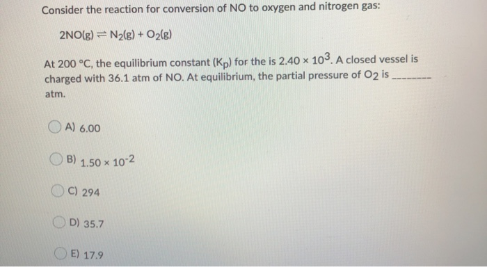 Solved Consider the reaction for conversion of NO to oxygen | Chegg.com