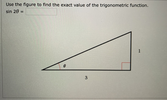 Solved Use the figure to find the exact value of the | Chegg.com
