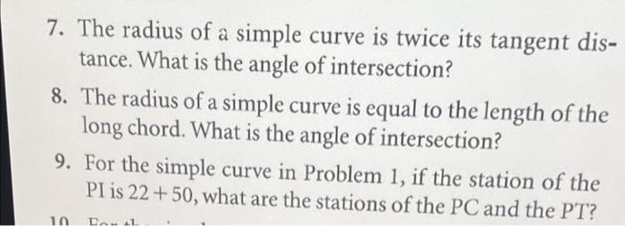 Solved 7. The radius of a simple curve is twice its tangent | Chegg.com