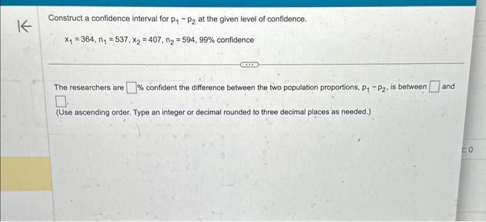Solved Construct a confidence interval for p1−p2 at the | Chegg.com