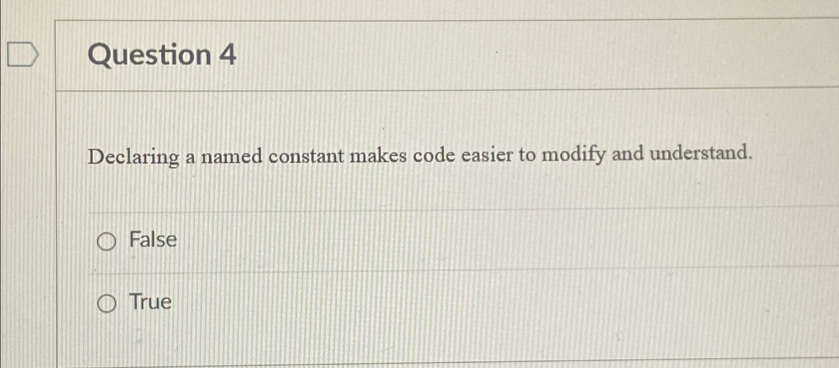Solved Question 4Declaring a named constant makes code | Chegg.com