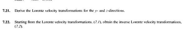 Solved 7.21. Derive the Lorentz velocity transformations for | Chegg.com