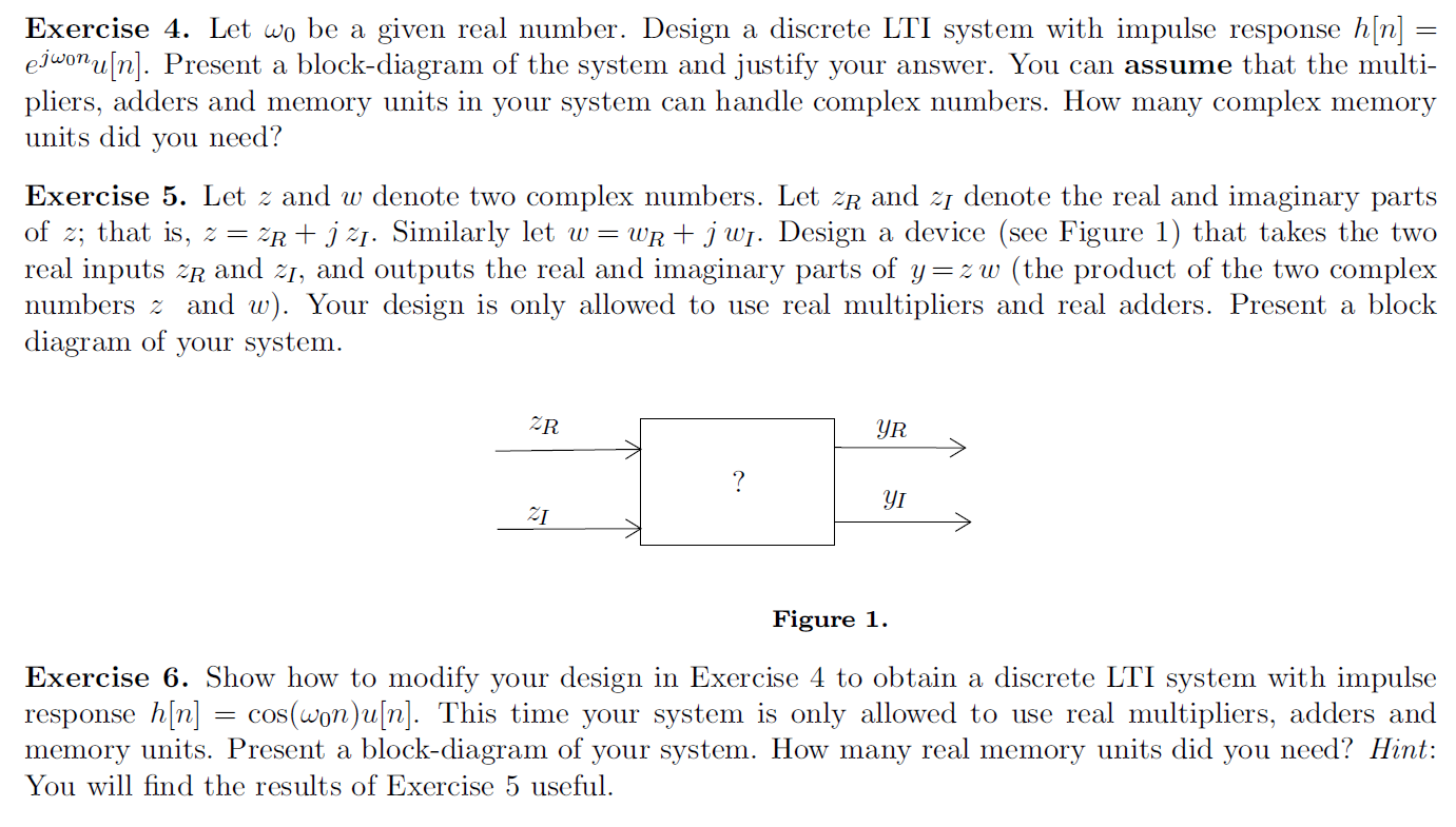 Solved Exercise 4. ﻿Let ω0 ﻿be a given real number. Design a | Chegg.com