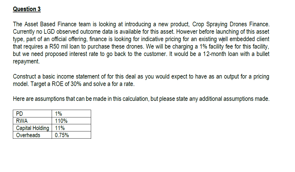 Solved Question 3The Asset Based Finance team is looking at | Chegg.com