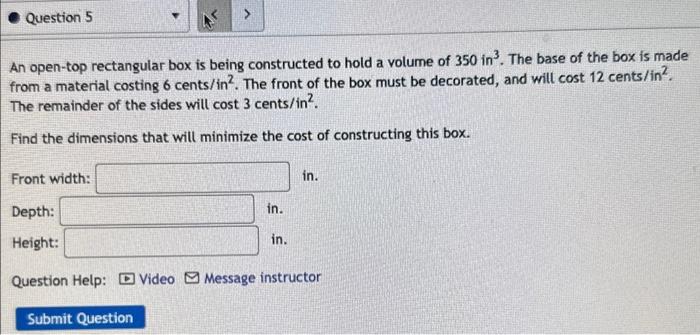 Solved An open-top rectangular box is being constructed to | Chegg.com