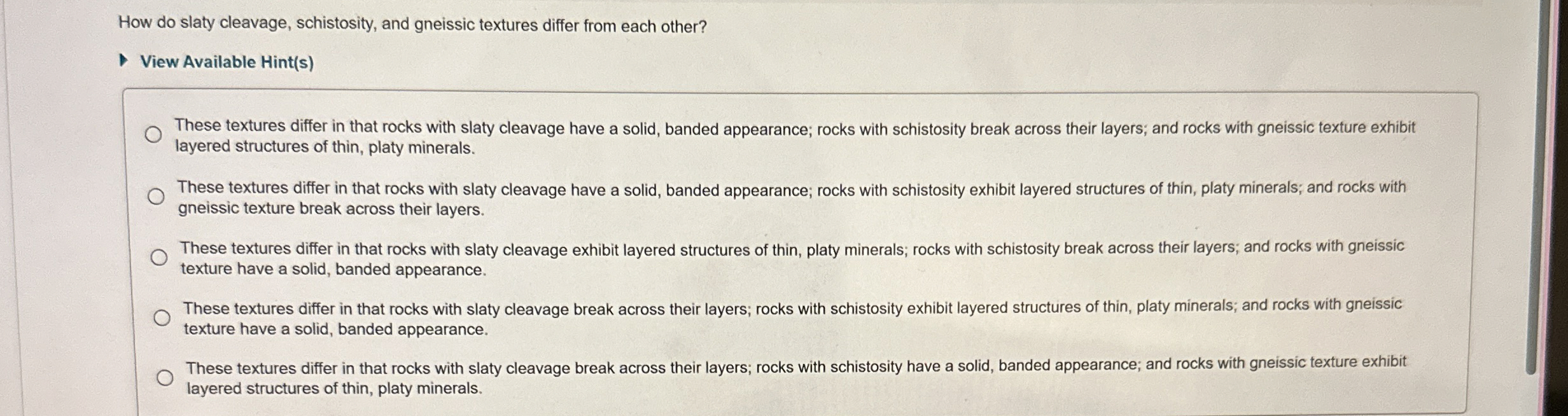 Solved How do slaty cleavage, schistosity, and gneissic | Chegg.com