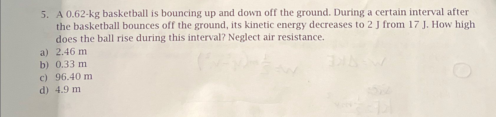 Solved A 0.62-kg ﻿basketball is bouncing up and down off the | Chegg.com