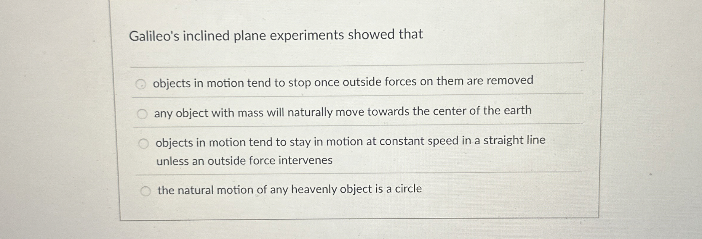 Solved Galileo's inclined plane experiments showed | Chegg.com