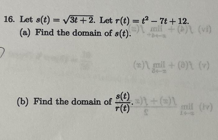 Solved 16. Let s(t)=3t+2. Let r(t)=t2−7t+12. (a) Find the | Chegg.com