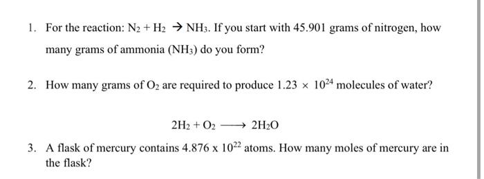 Solved 1. For the reaction: N2+H2→NH3. If you start with | Chegg.com