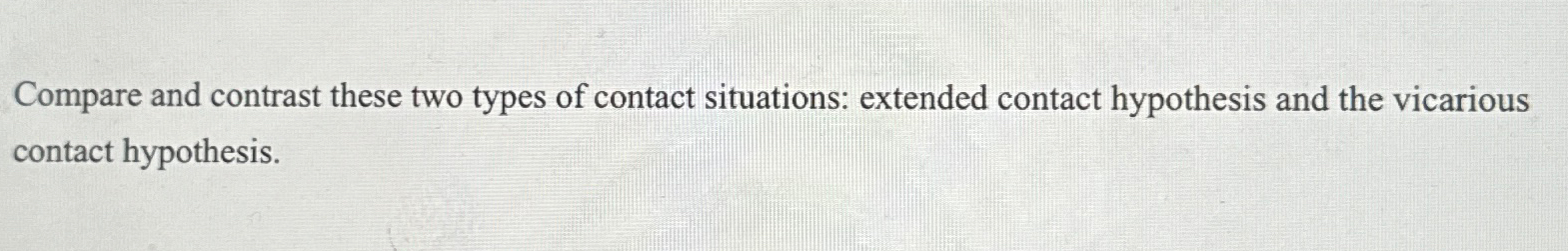 Solved Compare and contrast these two types of contact | Chegg.com