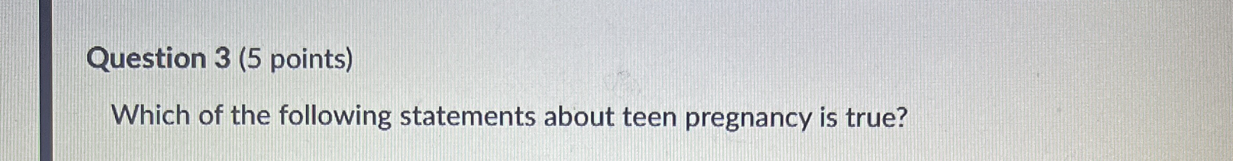 Solved Question 3 (5 ﻿points)Which of the following | Chegg.com