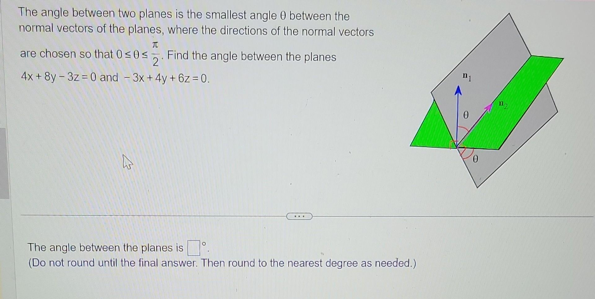 Solved The angle between two planes is the smallest angle θ | Chegg.com