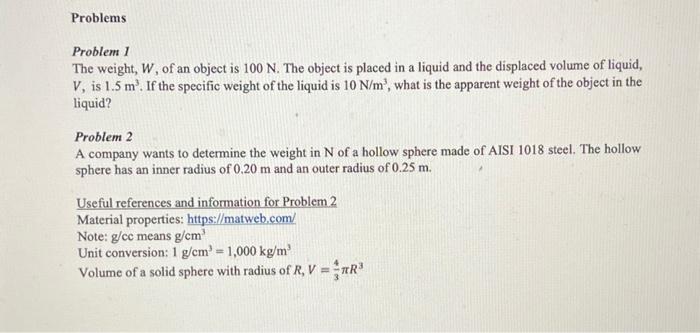 Solved Problem 1 The weight, W, of an object is 100 N. The | Chegg.com