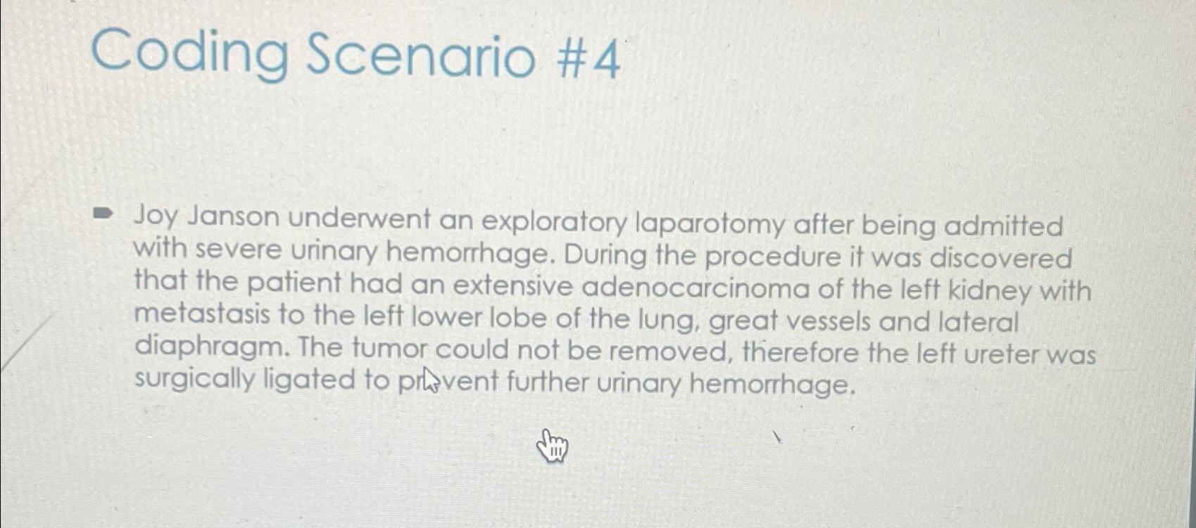 Solved Coding Scenario #4Joy Janson underwent an exploratory | Chegg.com