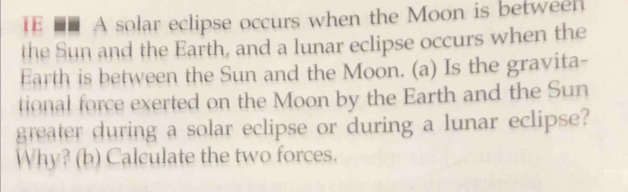 Solved A solar eclipse occurs when the Moon is between the | Chegg.com