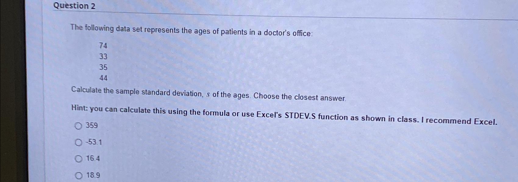 Solved Question 2\\nThe following data set represents the | Chegg.com Solved Question 2\\nThe following data set represents the | Chegg.com