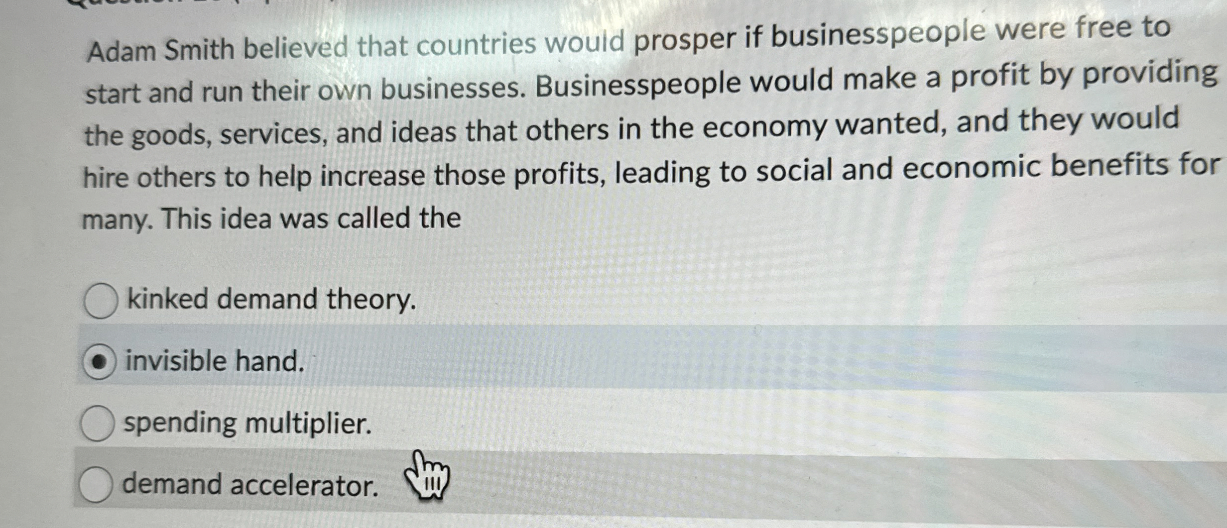 Solved Adam Smith believed that countries would prosper if | Chegg.com