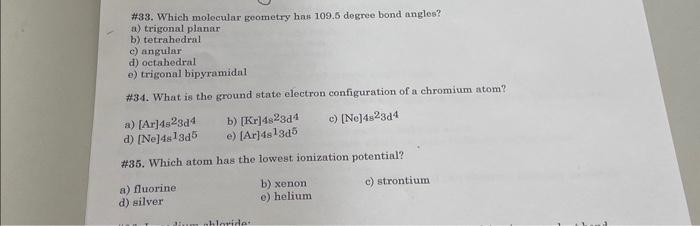 Solved H33. Which molecular goometry hnis 109.5 degree bond | Chegg.com