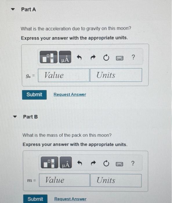 Solved An astronaut's pack weighs 19.0 N when she is on | Chegg.com