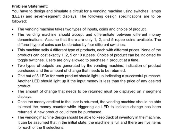 Solved Problem Statement: You have to design and simulate a | Chegg.com