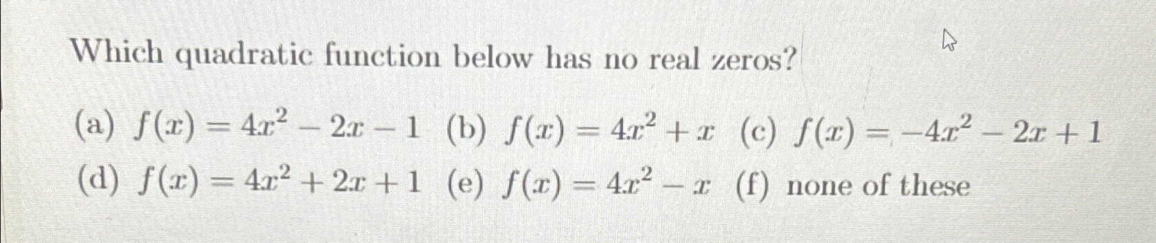 Solved Which quadratic function below has no real | Chegg.com