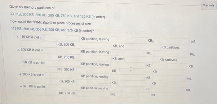 Solved Given Six Memory Partitions Of 10 Points 300 Kb600 