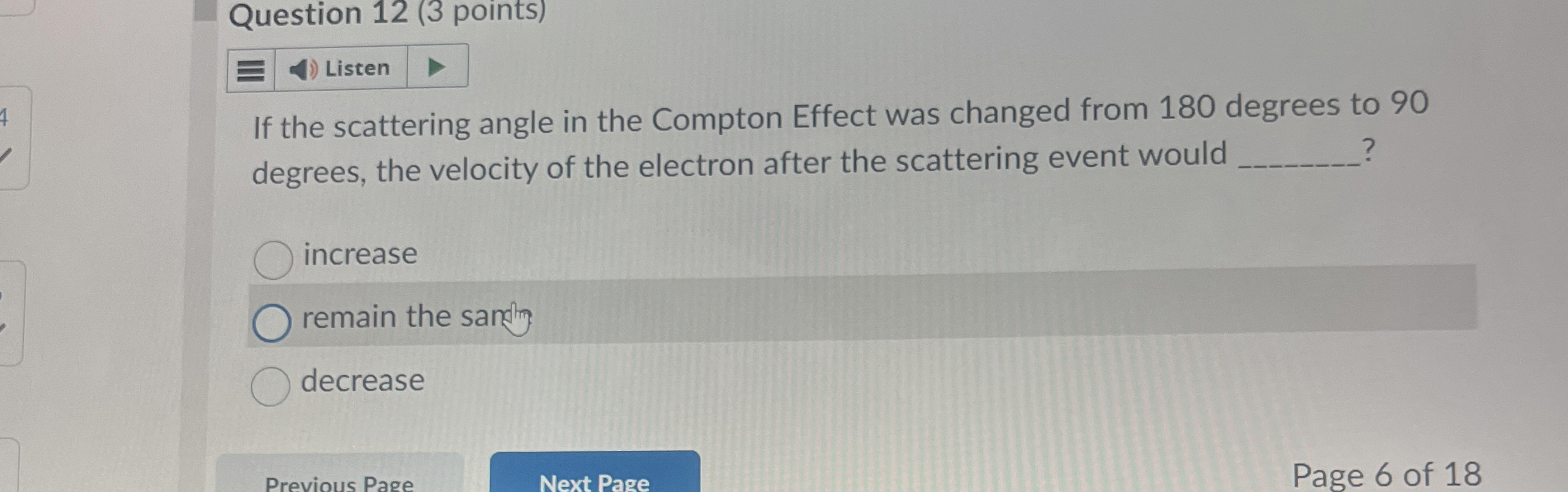 Solved Question 12 (3 ﻿points)If the scattering angle in the | Chegg.com