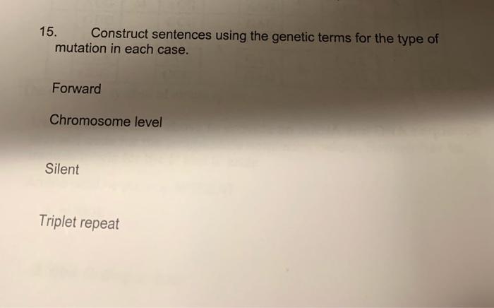 Solved 15. Construct sentences using the genetic terms for | Chegg.com
