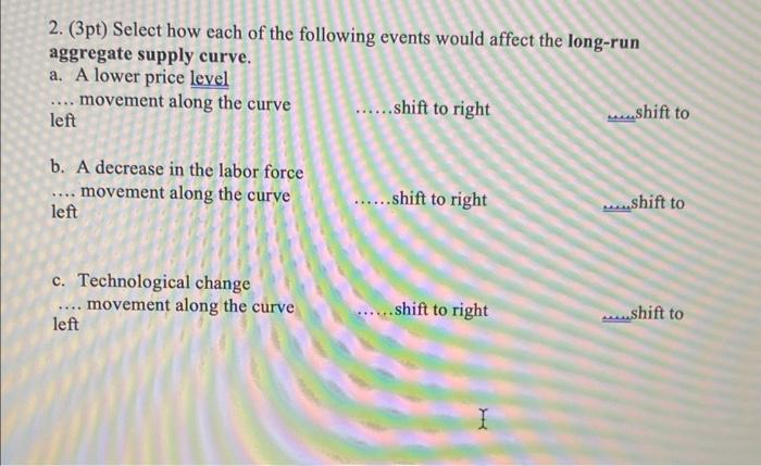Solved 2. (3pt) Select how each of the following events | Chegg.com