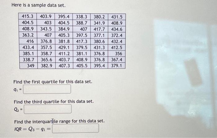 Solved Here is a sample data set. Find the first quartile | Chegg.com