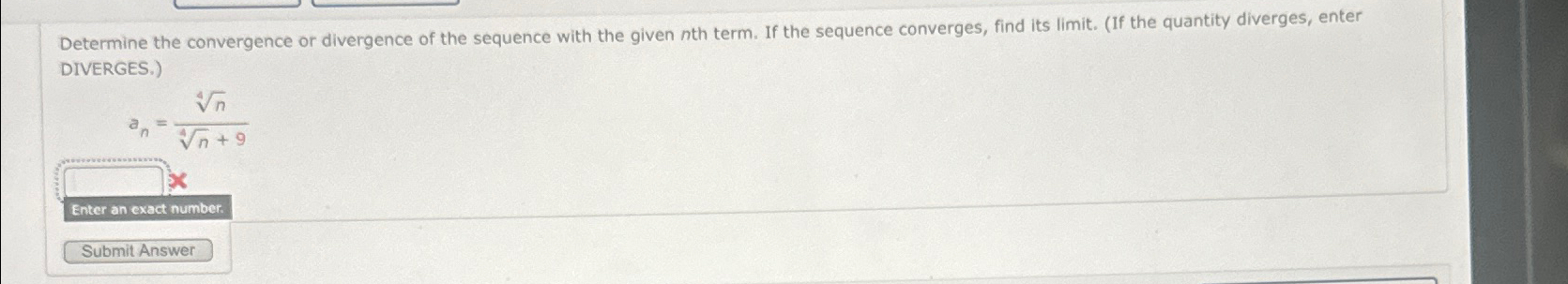Solved Determine the convergence or divergence of the | Chegg.com