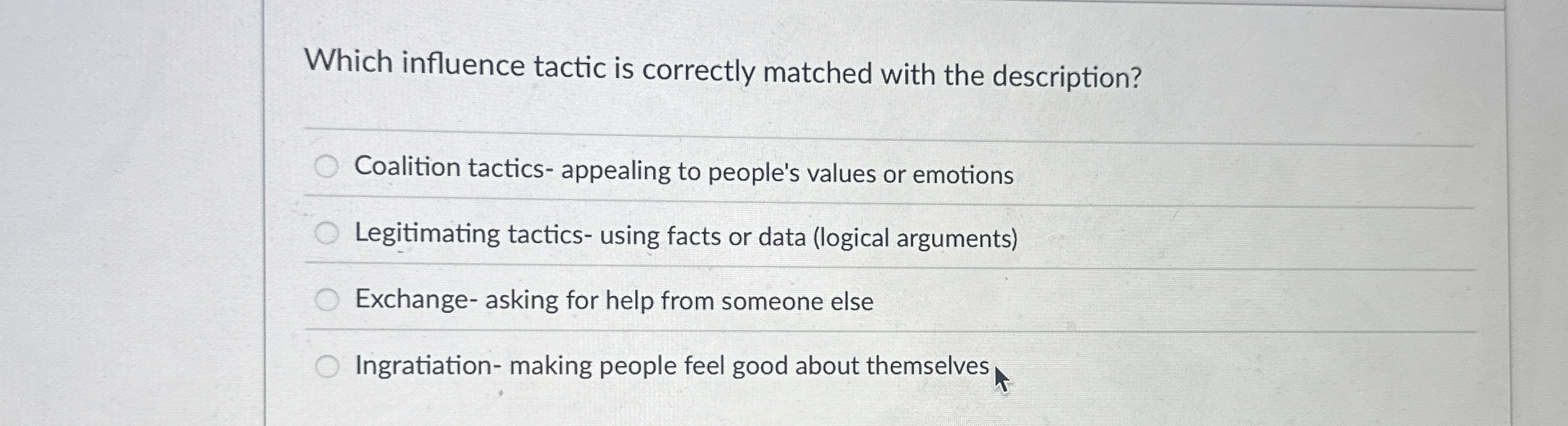 Solved Which influence tactic is correctly matched with the | Chegg.com