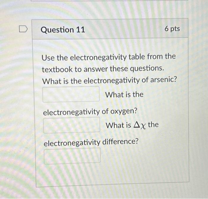 Solved Use the electronegativity table from the textbook to | Chegg.com