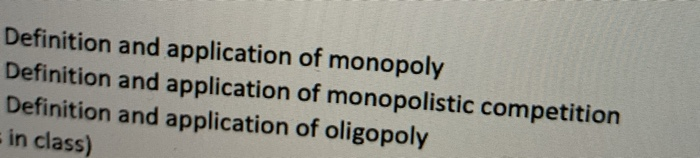 Solved Definition and application of monopoly Definition and | Chegg.com