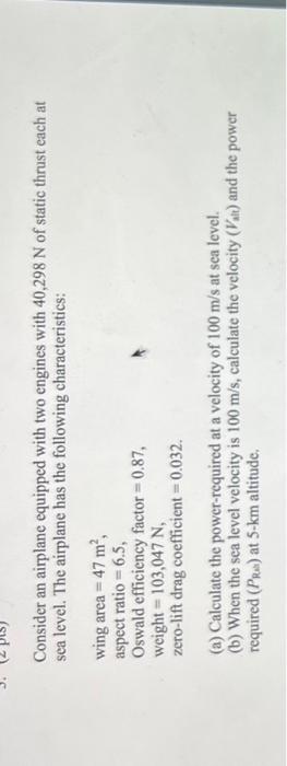 Solved Consider an airplane equipped with two engines with | Chegg.com