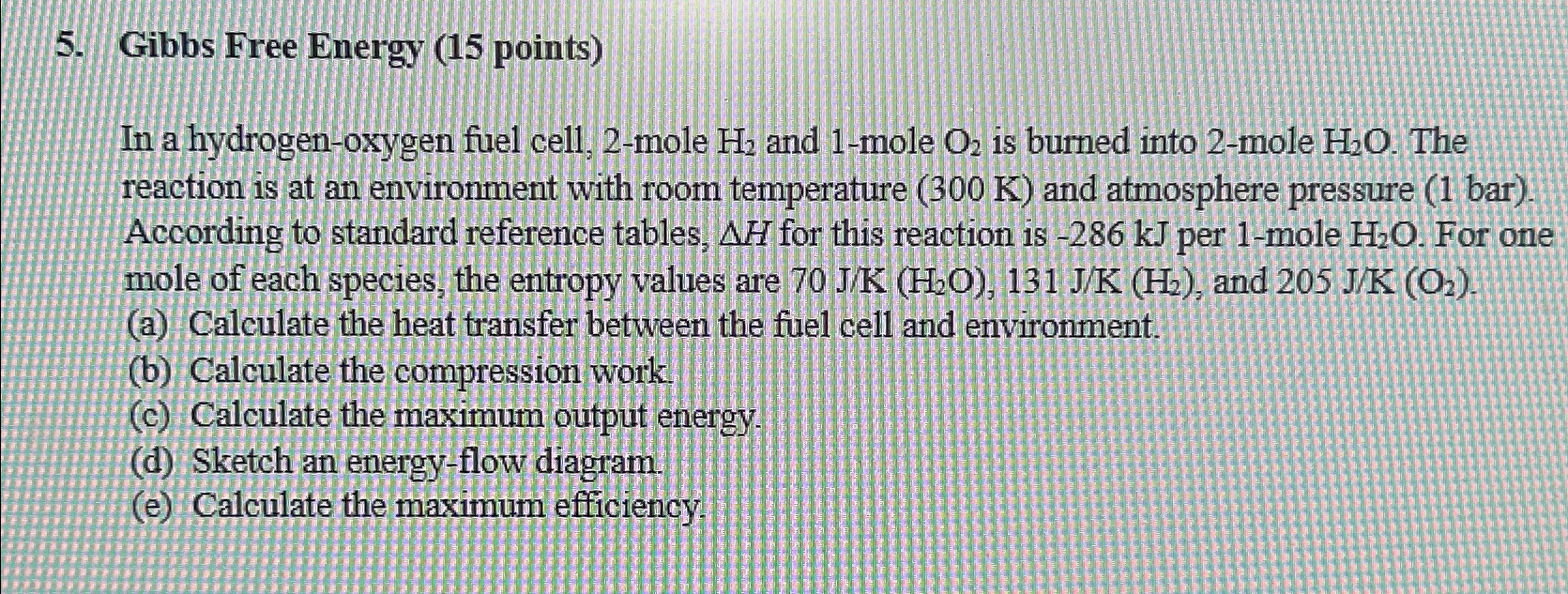 Solved Gibbs Free Energy (15 ﻿points)In a hydrogen-oxygen | Chegg.com