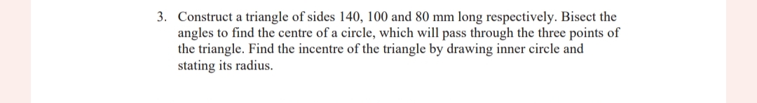 Solved Construct a triangle of sides 140,100 ﻿and 80mm ﻿long | Chegg.com