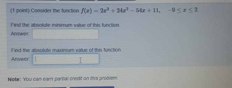 Solved (1 point) Consider the function f(x) = 2x3 + 24x2 - | Chegg.com