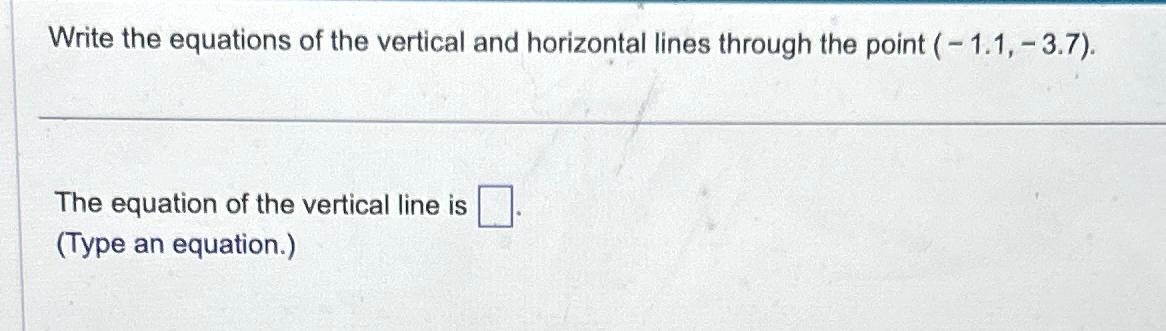 Solved Write the equations of the vertical and horizontal | Chegg.com