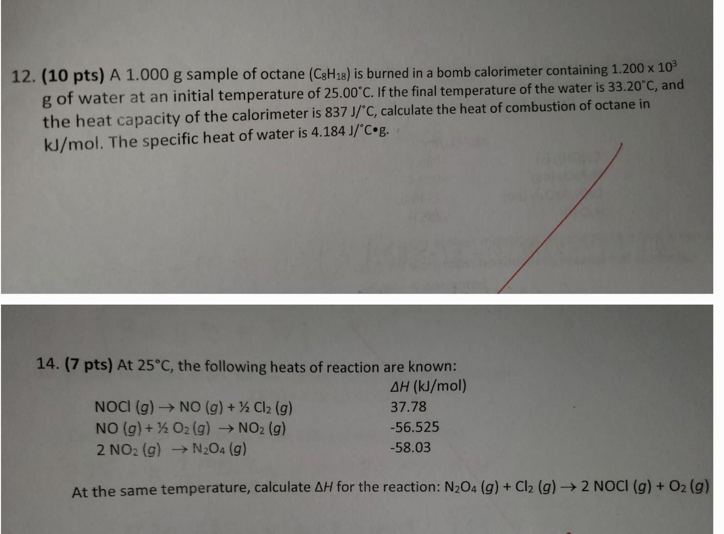 Solved 12. (10 pts) A 1.000 g sample of octane (C8H18) is | Chegg.com